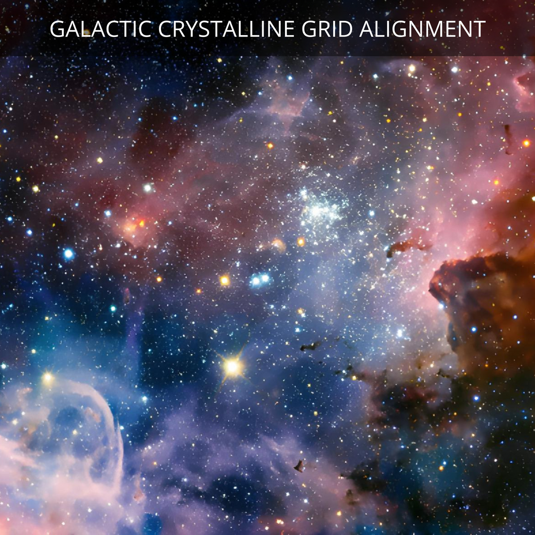 Galactic Crystalline Grid Alignment – Blisstatic.com