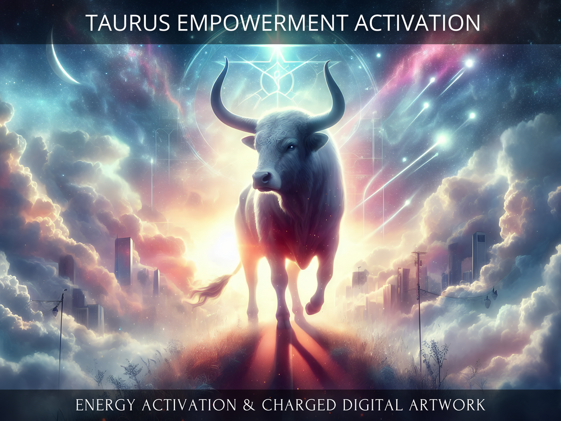 Taurus Empowerment Activation – Blisstatic.com